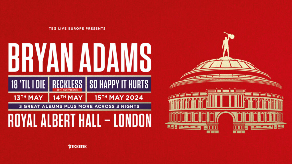 Bryan Adams - Royal Albert Hall Residency | TEG Live Europe